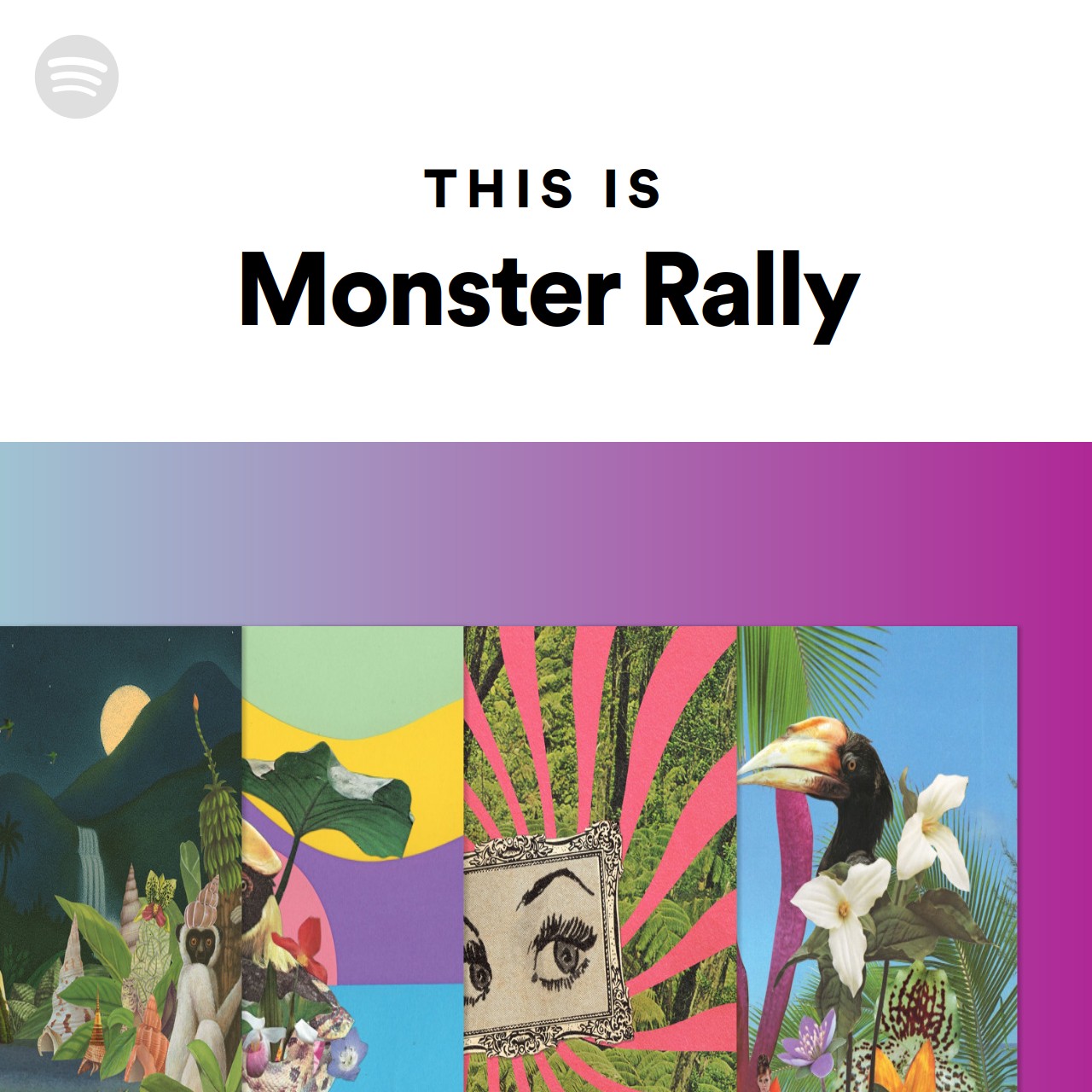 This Is Monster Rally | Spotify Playlist
