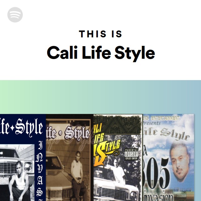 This Is Cali Life Style | Spotify Playlist
