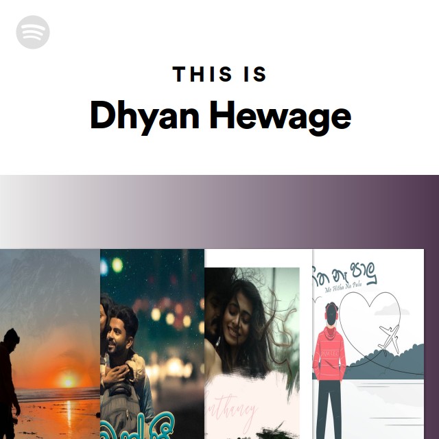 This Is Dhyan Hewage - playlist by Spotify | Spotify