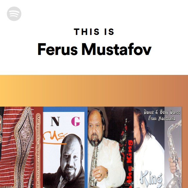 This Is Ferus Mustafov - playlist by Spotify | Spotify