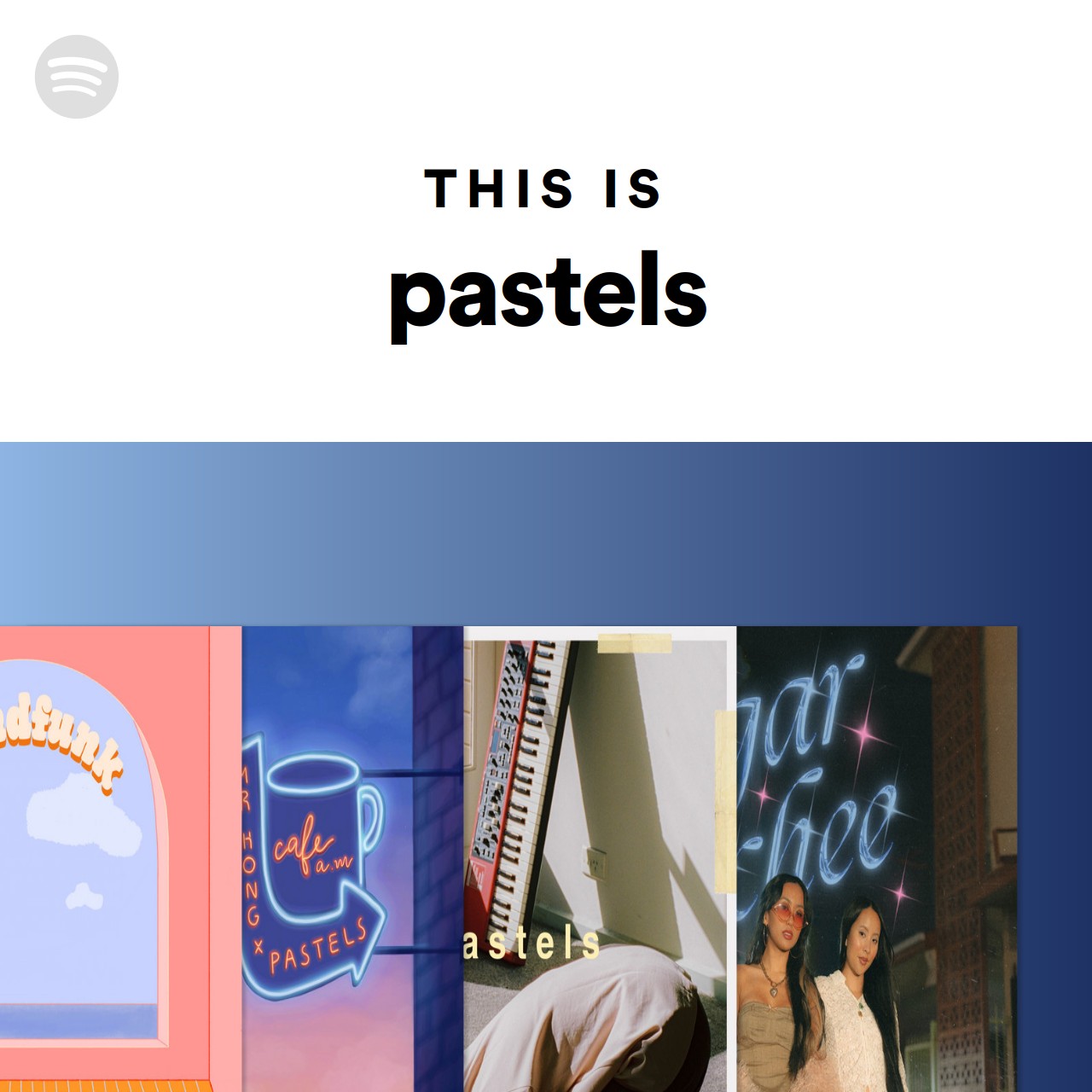This Is pastels | Spotify Playlist
