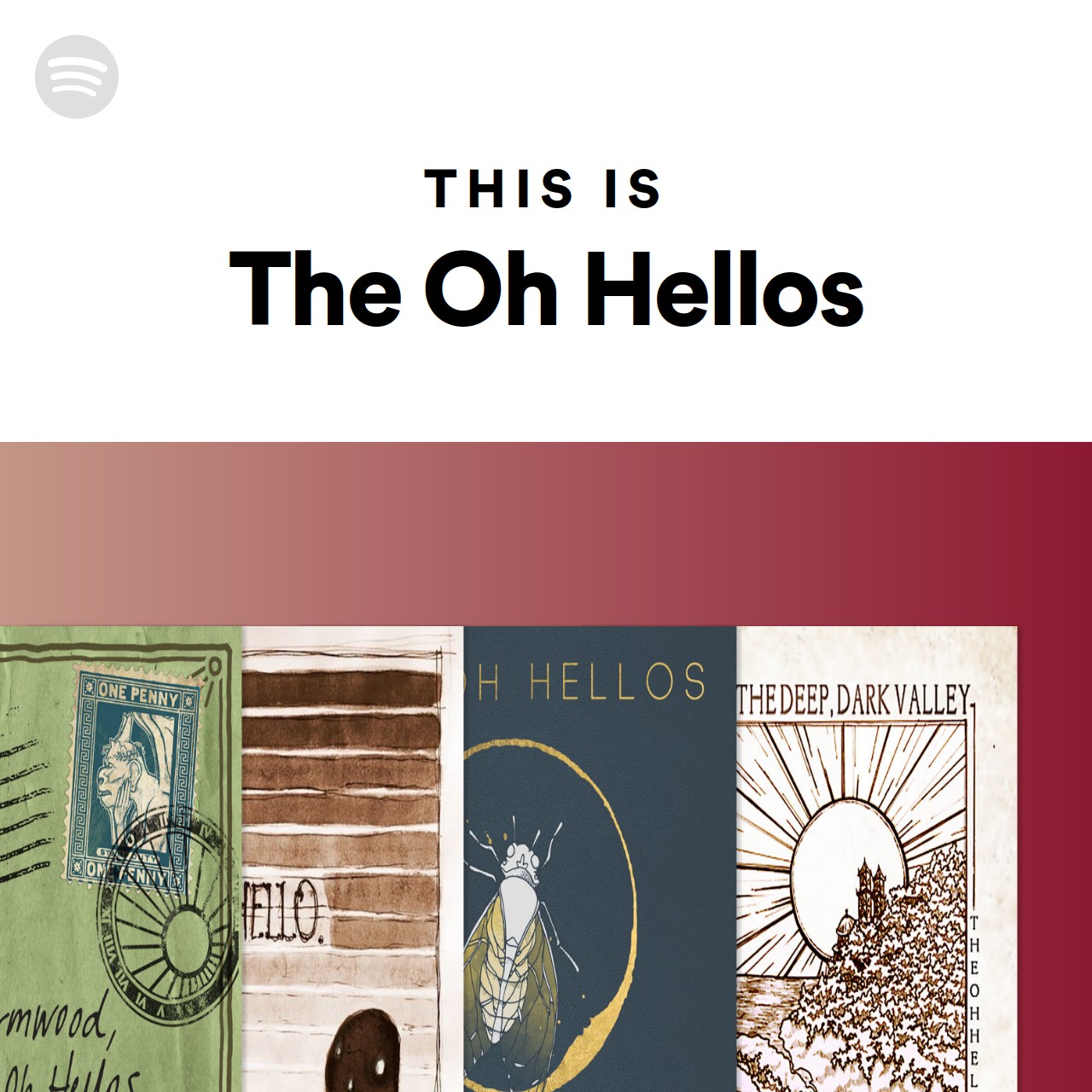 This Is The Oh Hellos | Spotify Playlist