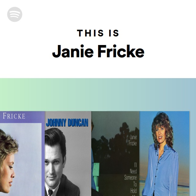This Is Janie Fricke - playlist by Spotify | Spotify