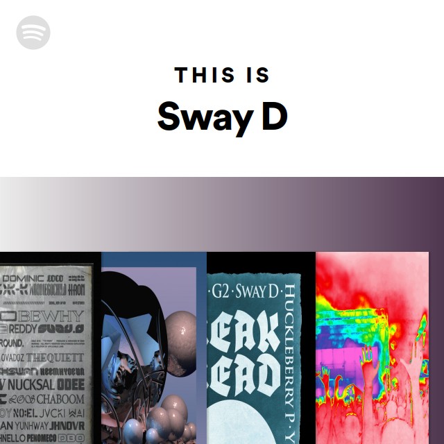This Is Sway D - playlist by Spotify | Spotify