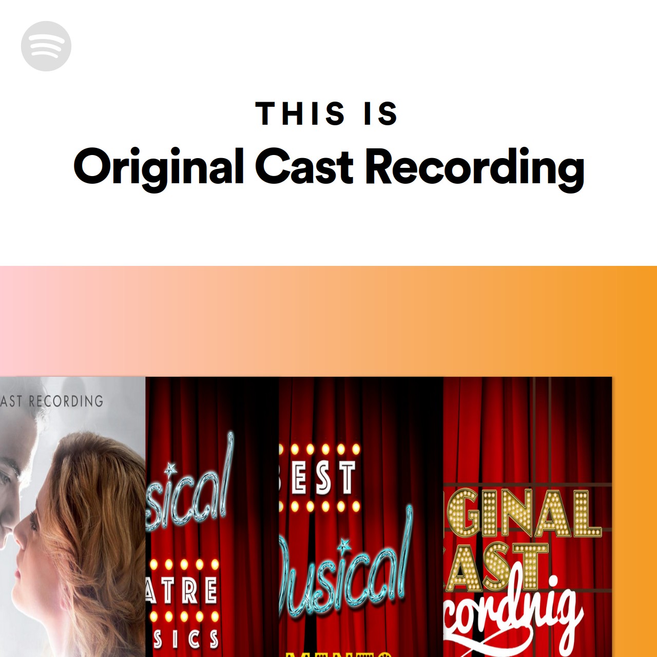 This Is Original Cast Recording | Spotify Playlist