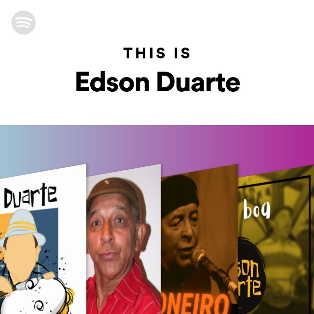 This Is Edson Duarte - playlist by Spotify | Spotify