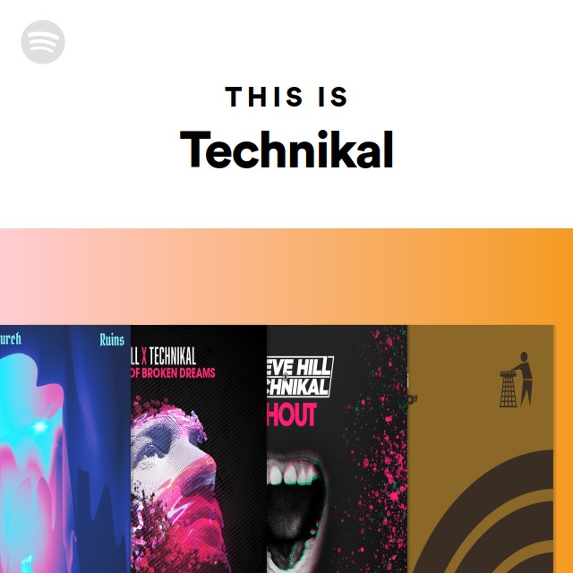 This Is Technikal - playlist by Spotify | Spotify