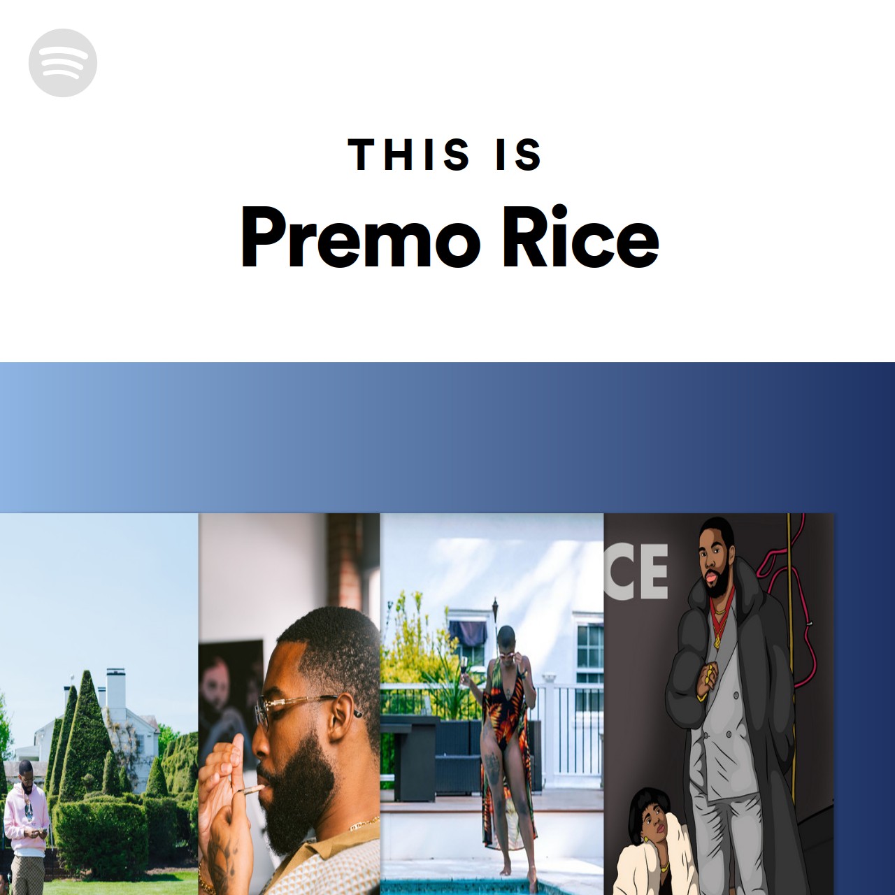 This Is Premo Rice | Spotify Playlist