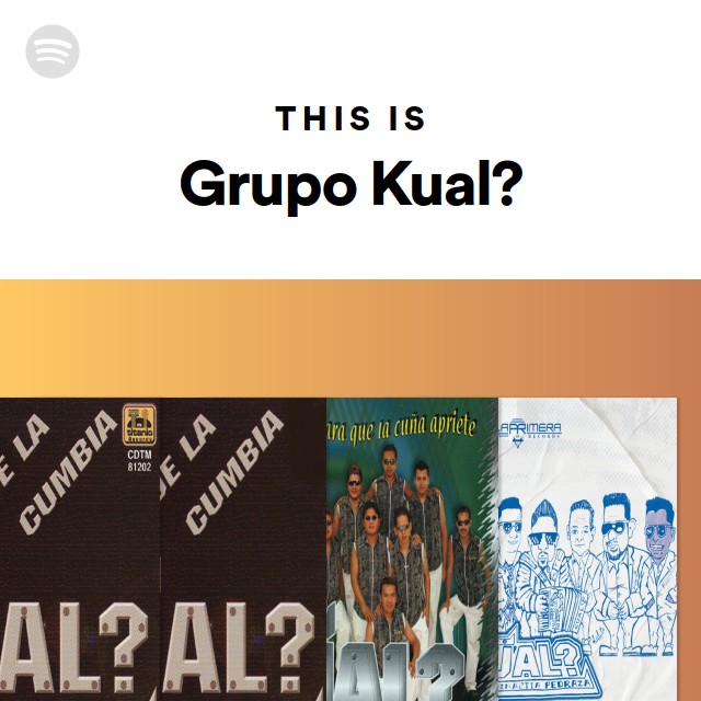 This Is Grupo Kual? | Spotify Playlist