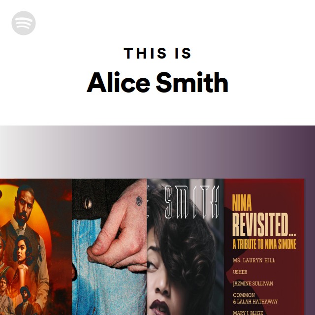 This Is Alice Smith - playlist by Spotify | Spotify