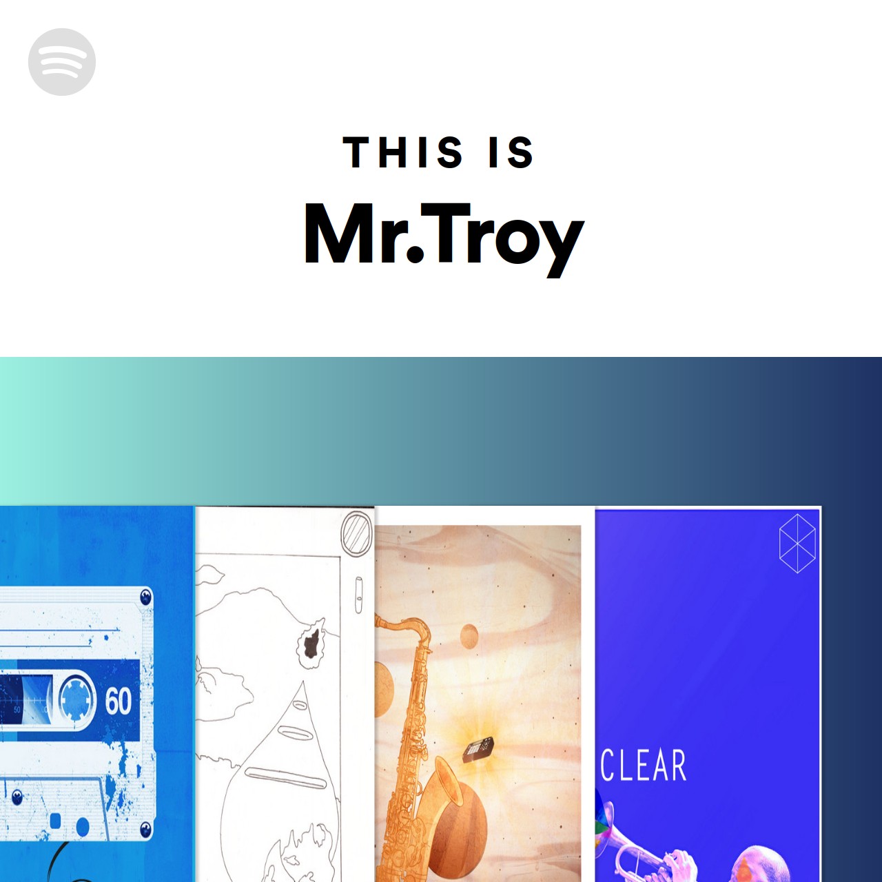 This Is Mr.Troy | Spotify Playlist