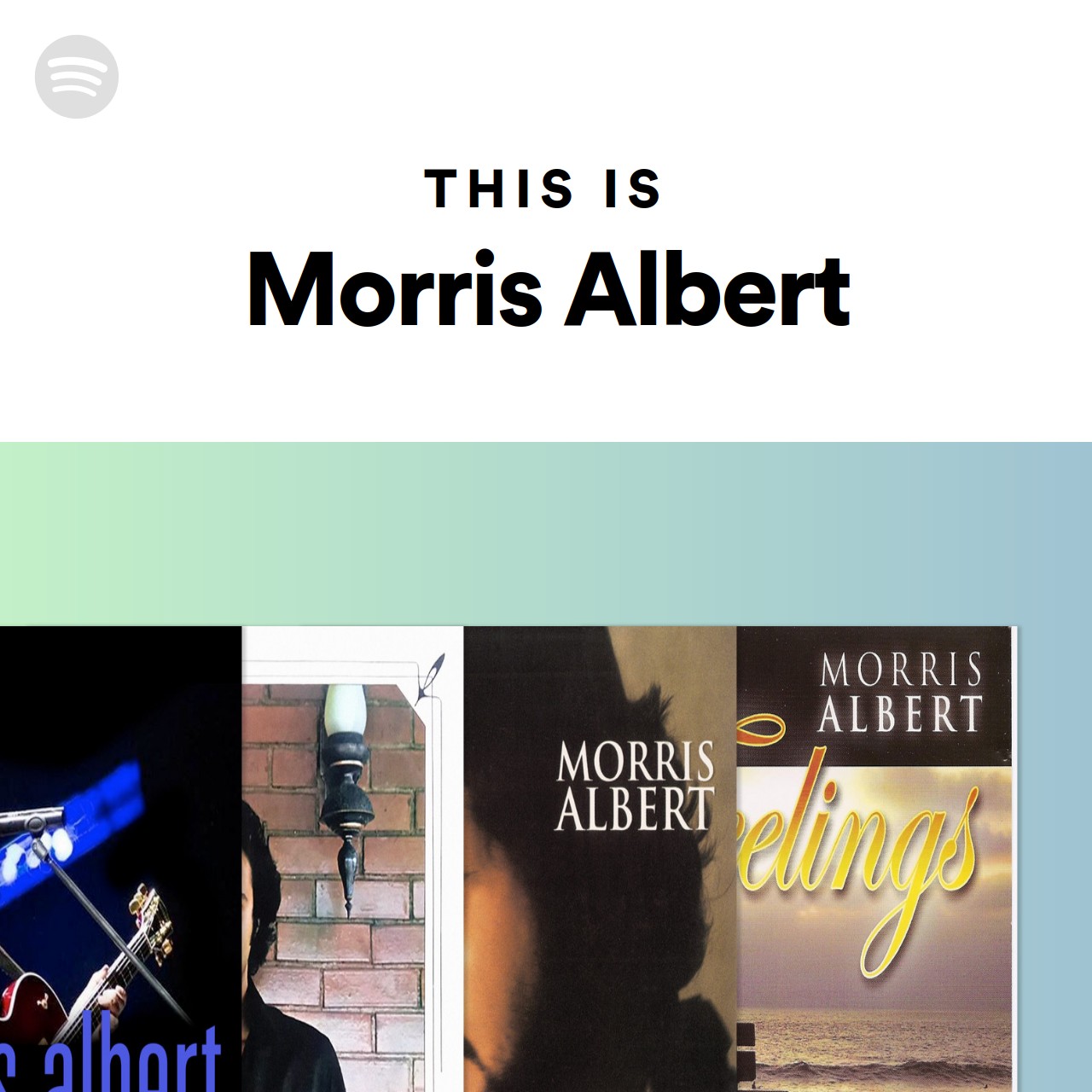 This Is Morris Albert | Spotify Playlist