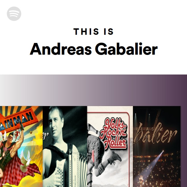 This Is Andreas Gabalier - playlist by Spotify | Spotify