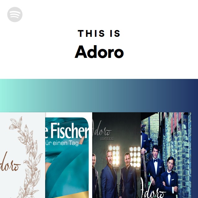 Adoro Songs, Albums and Playlists | Spotify