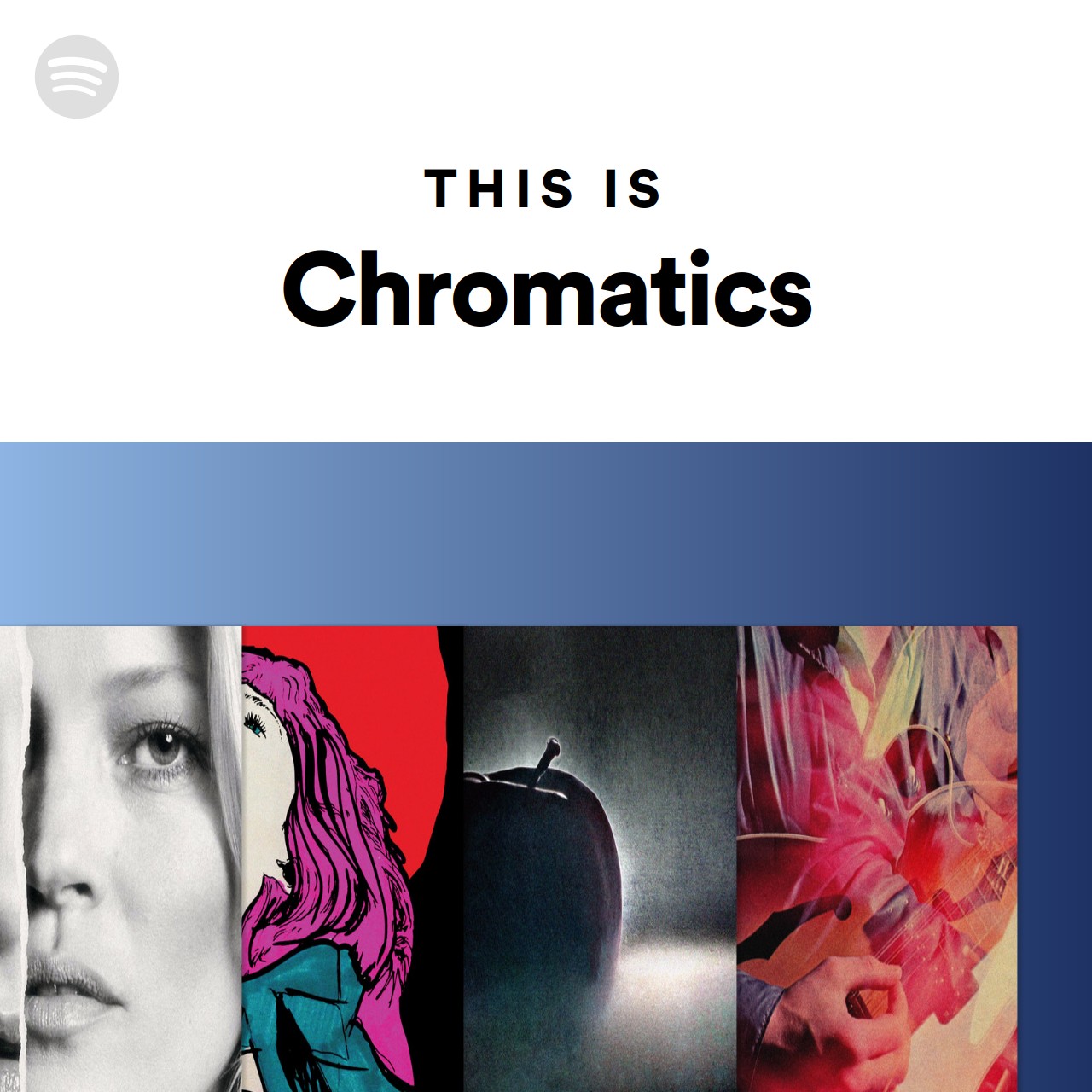 This Is Chromatics | Spotify Playlist