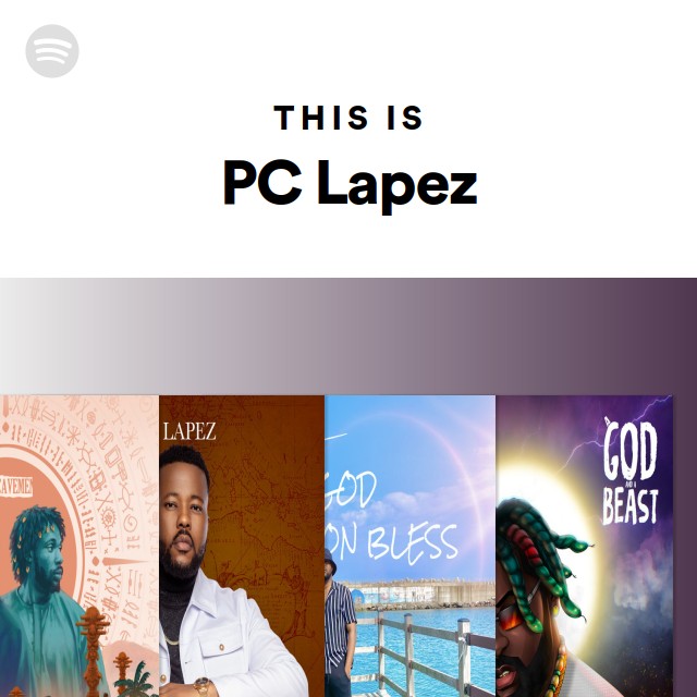 This Is PC Lapez - playlist by Spotify | Spotify