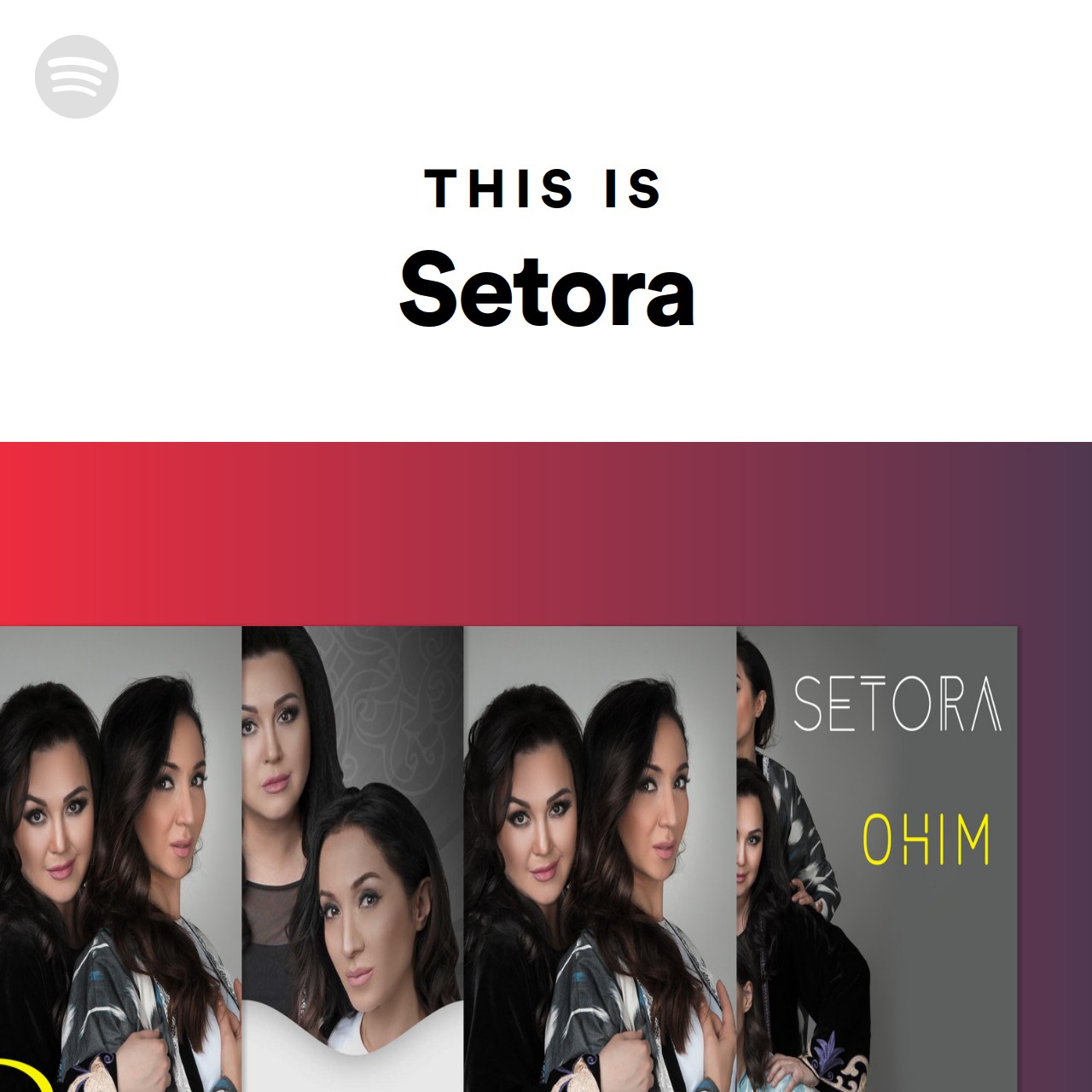 This Is Setora | Spotify Playlist