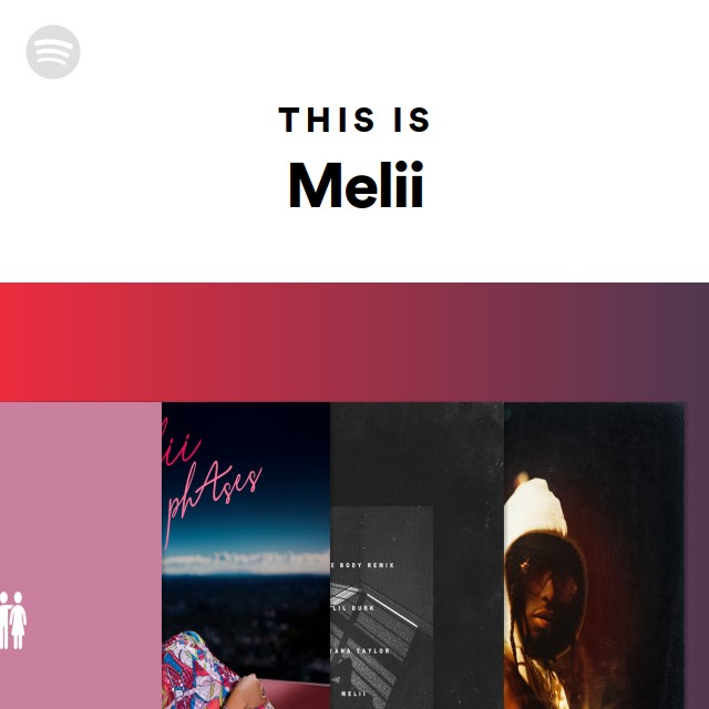 This Is Melii | Spotify Playlist