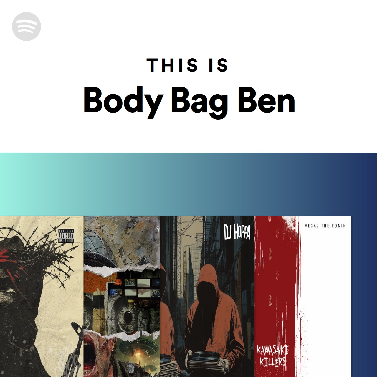 This Is Body Bag Ben | Spotify Playlist