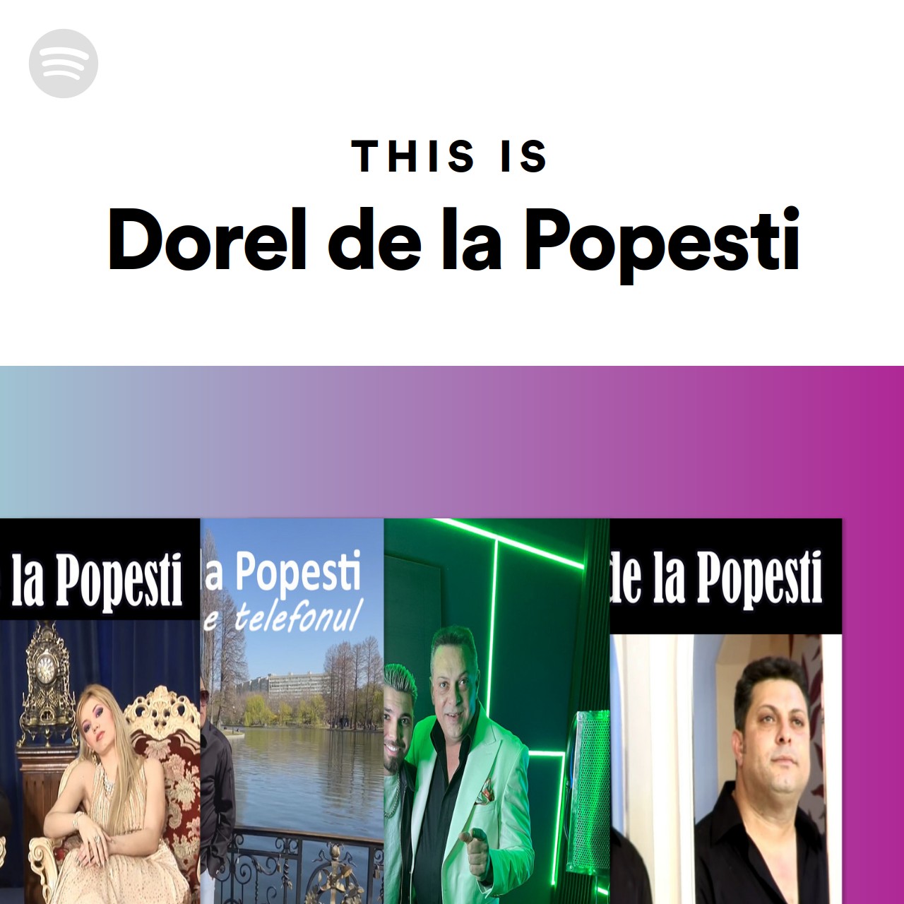 This Is Dorel de la Popesti | Spotify Playlist