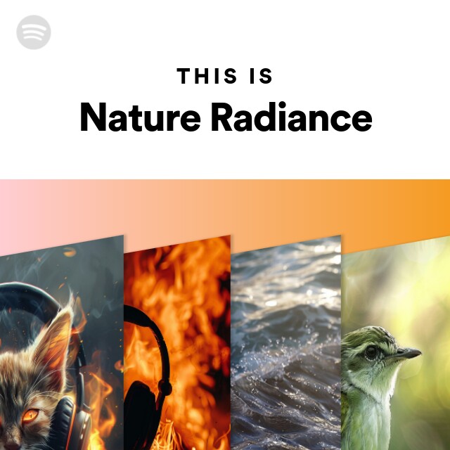 This Is Nature Radiance - playlist by Spotify | Spotify