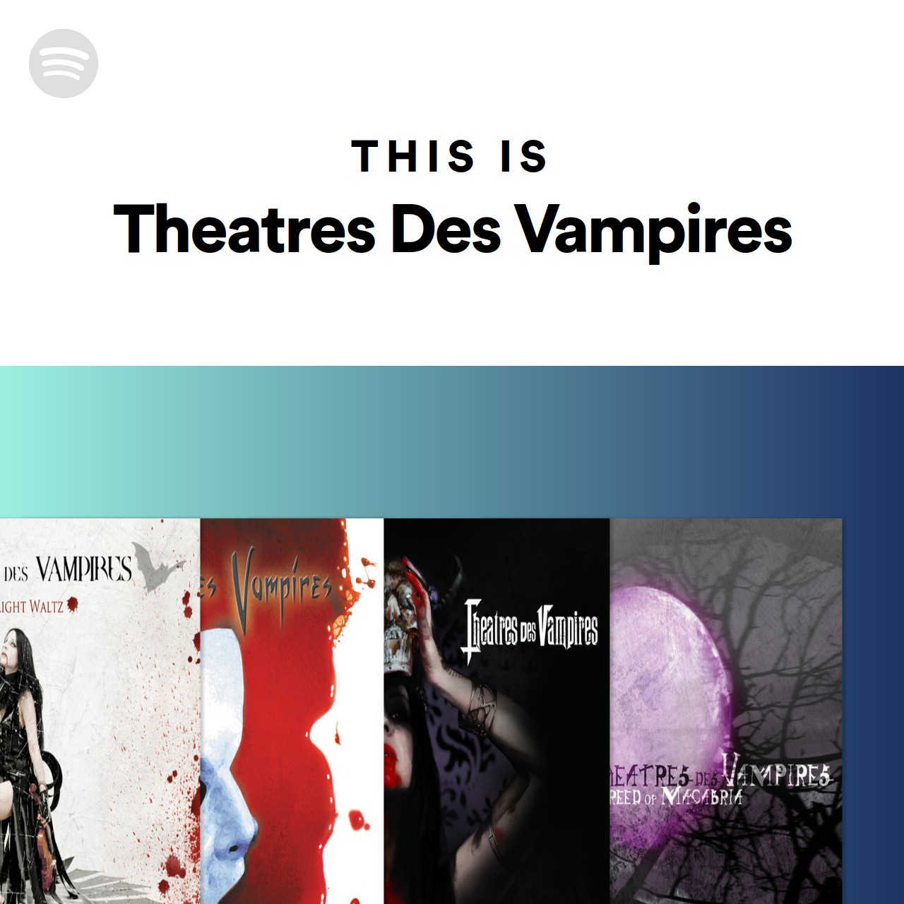 This Is Theatres Des Vampires | Spotify Playlist