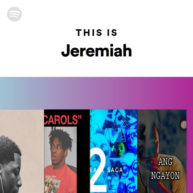 Jeremiah | Spotify