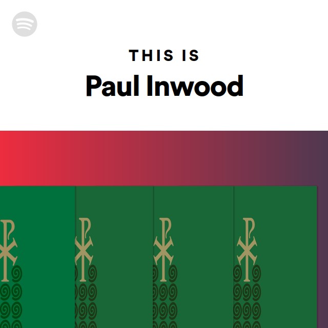 This Is Paul Inwood - playlist by Spotify | Spotify