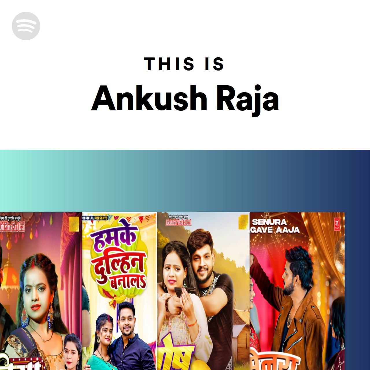 This Is Ankush Raja | Spotify Playlist