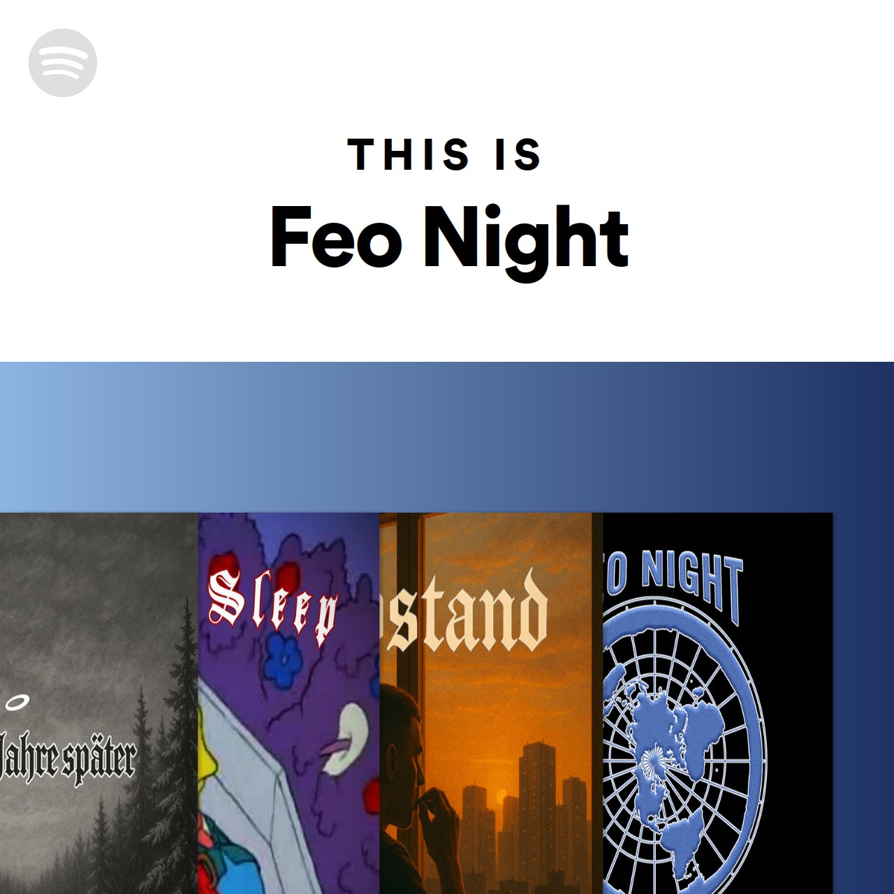 This Is Feo Night | Spotify Playlist