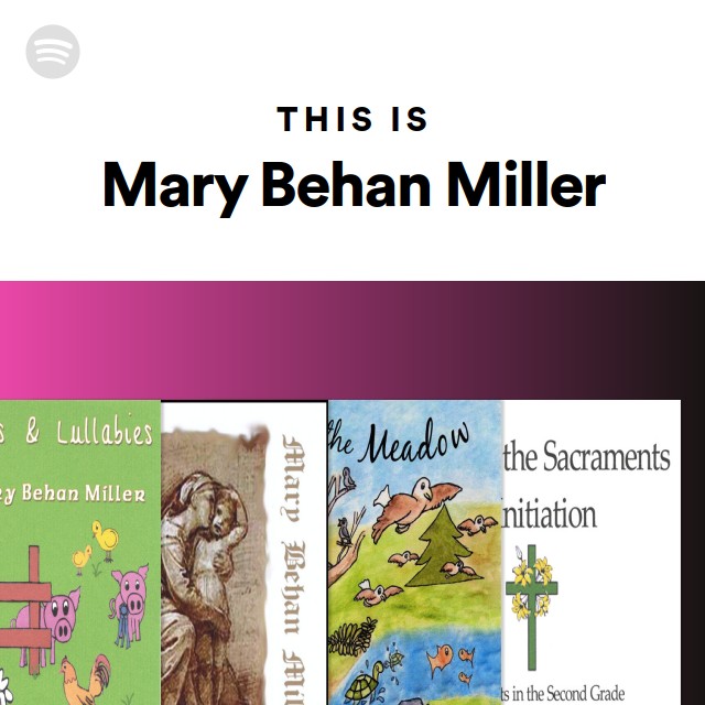 This Is Mary Behan Miller - playlist by Spotify | Spotify