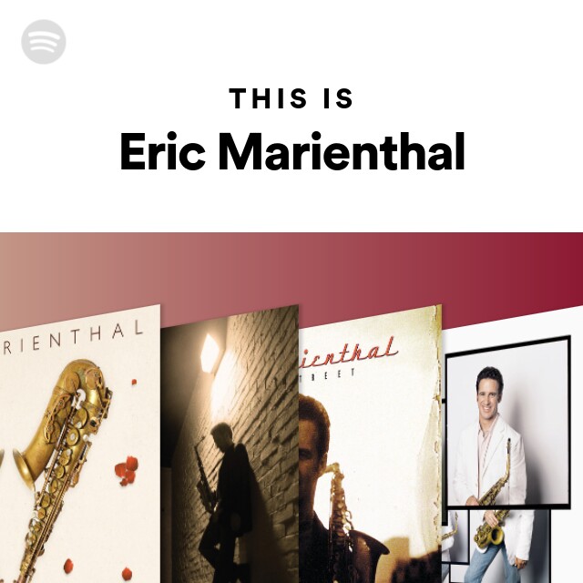 This Is Eric Marienthal - playlist by Spotify | Spotify
