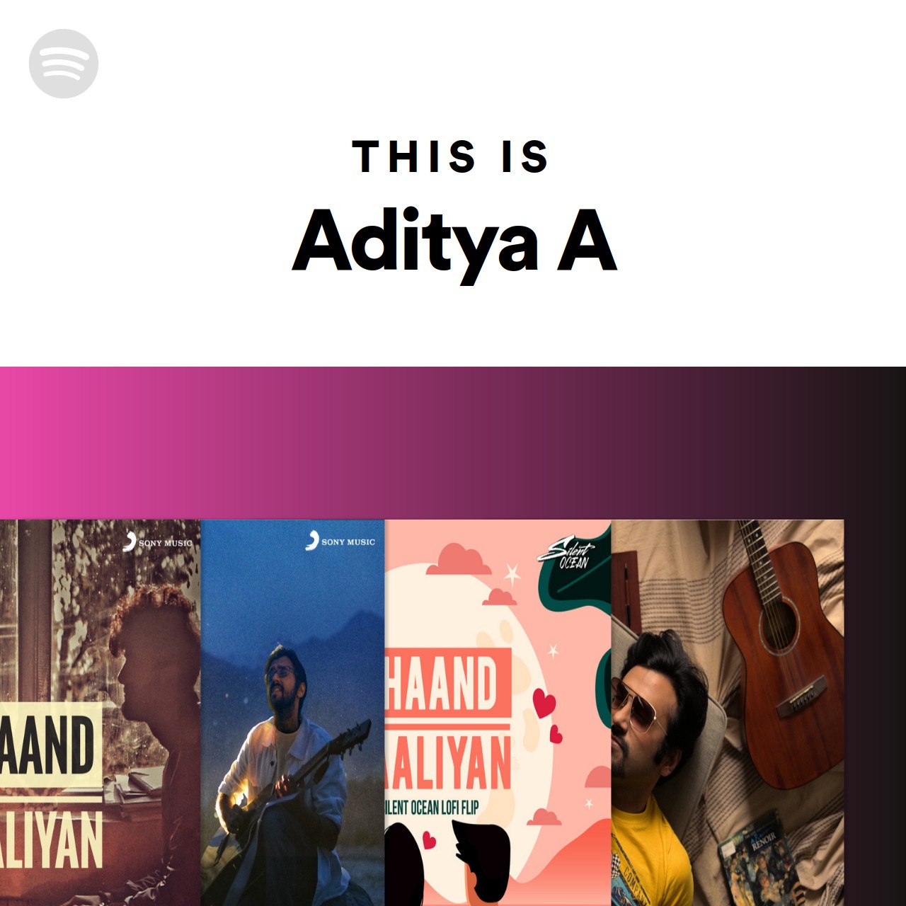 This Is Aditya A | Spotify Playlist