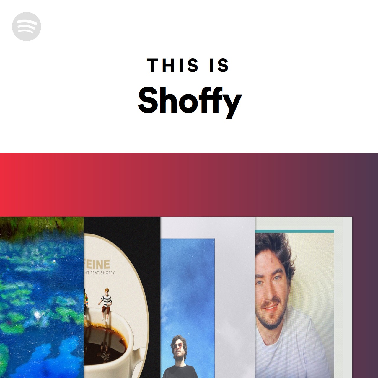 This Is Shoffy | Spotify Playlist