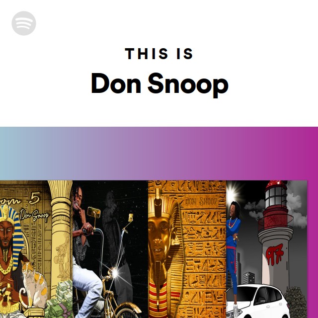 This Is Don Snoop - playlist by Spotify | Spotify