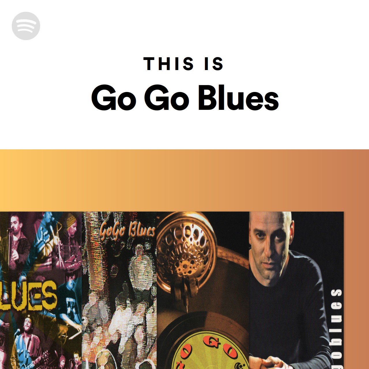 This Is Go Go Blues | Spotify Playlist