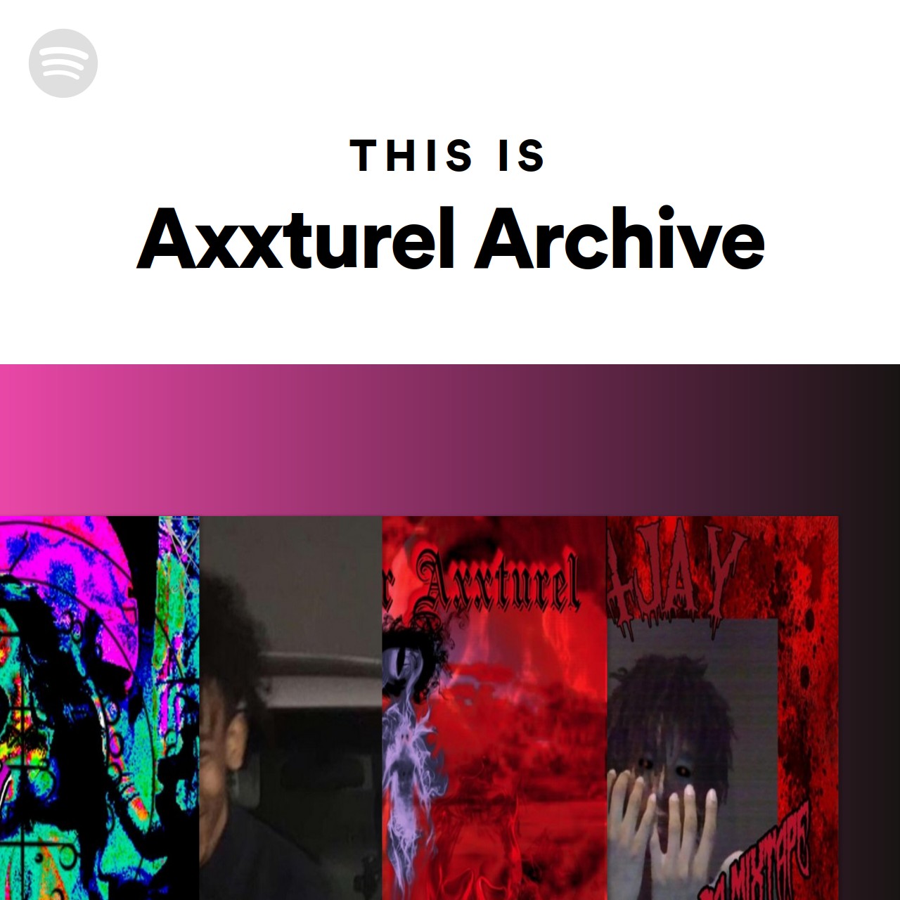 This Is Axxturel Archive | Spotify Playlist