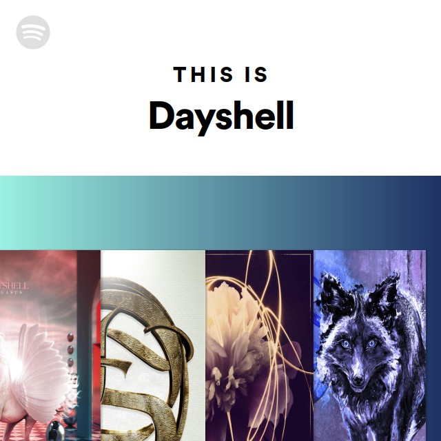This Is Dayshell - playlist by Spotify | Spotify