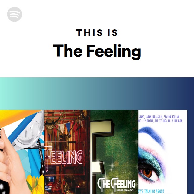 This Is The Feeling - playlist by Spotify | Spotify