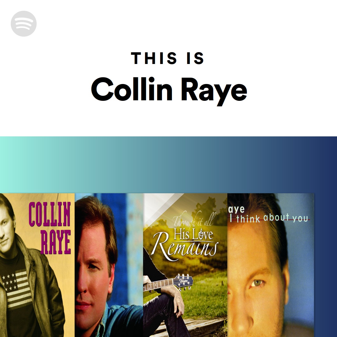 This Is Collin Raye | Spotify Playlist