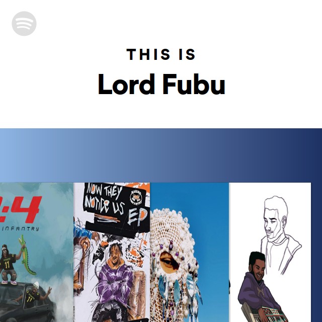 Lord Fubu | Spotify