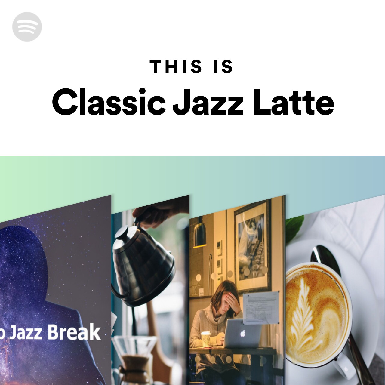 This Is Classic Jazz Latte | Spotify Playlist