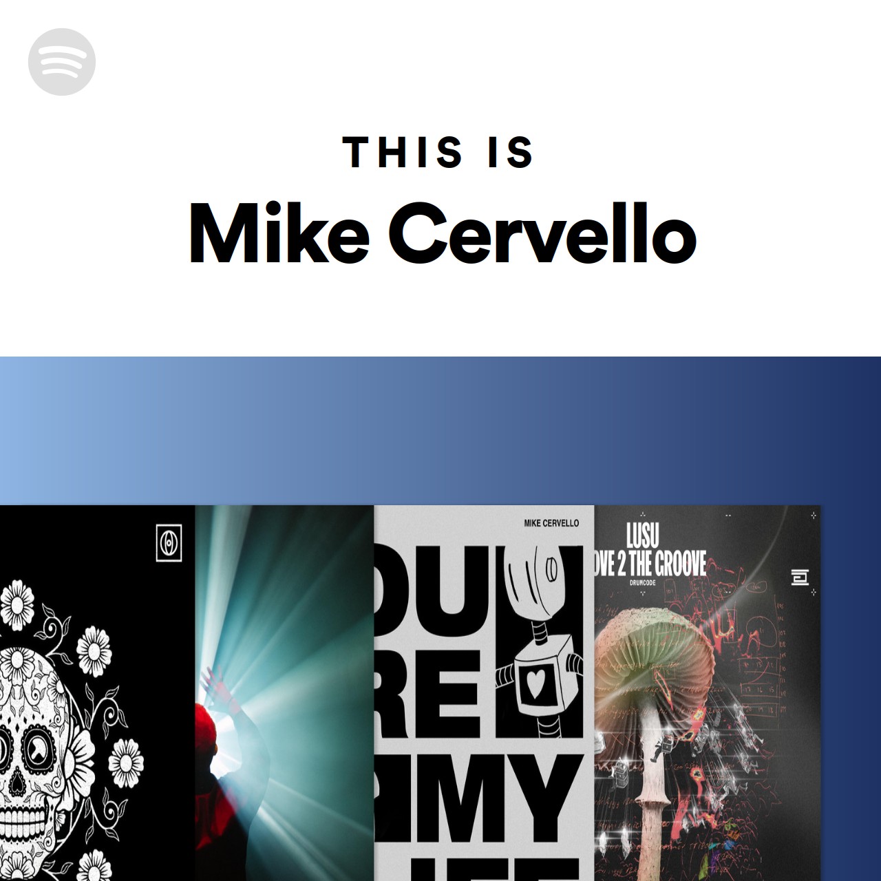 This Is Mike Cervello | Spotify Playlist