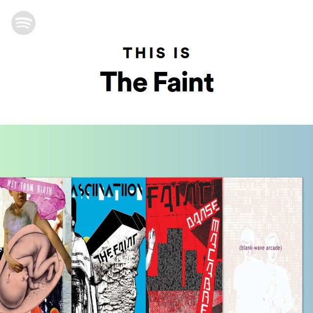 The Faint | Spotify