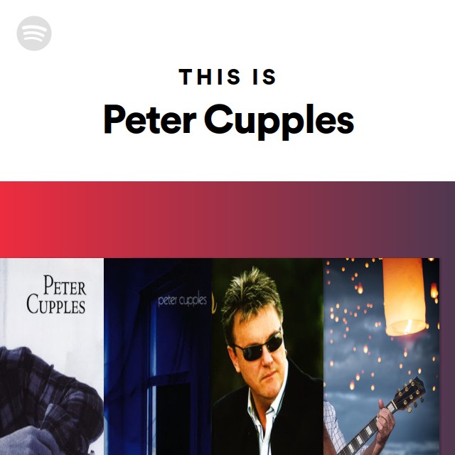 This Is Peter Cupples - playlist by Spotify | Spotify