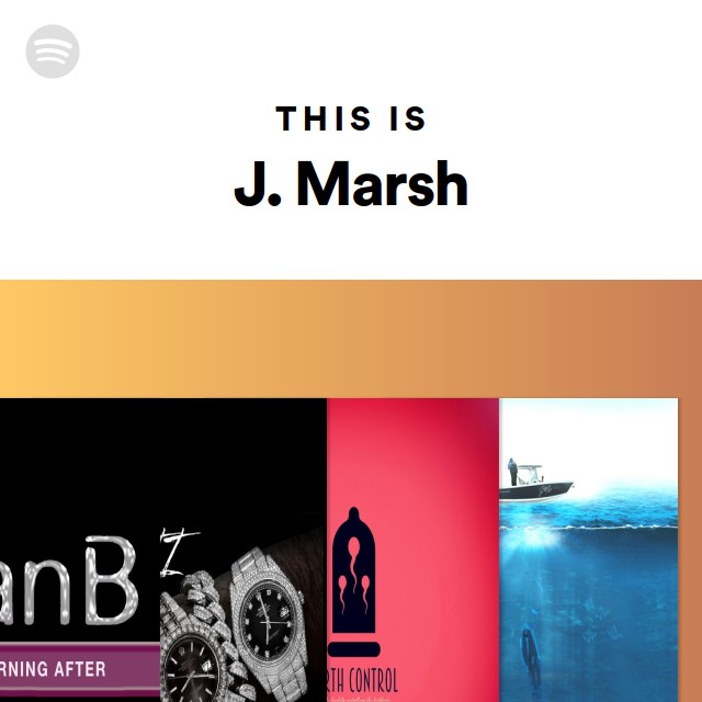 This Is J. Marsh - playlist by Spotify | Spotify