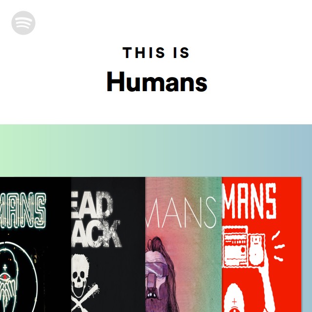 Humans | Spotify