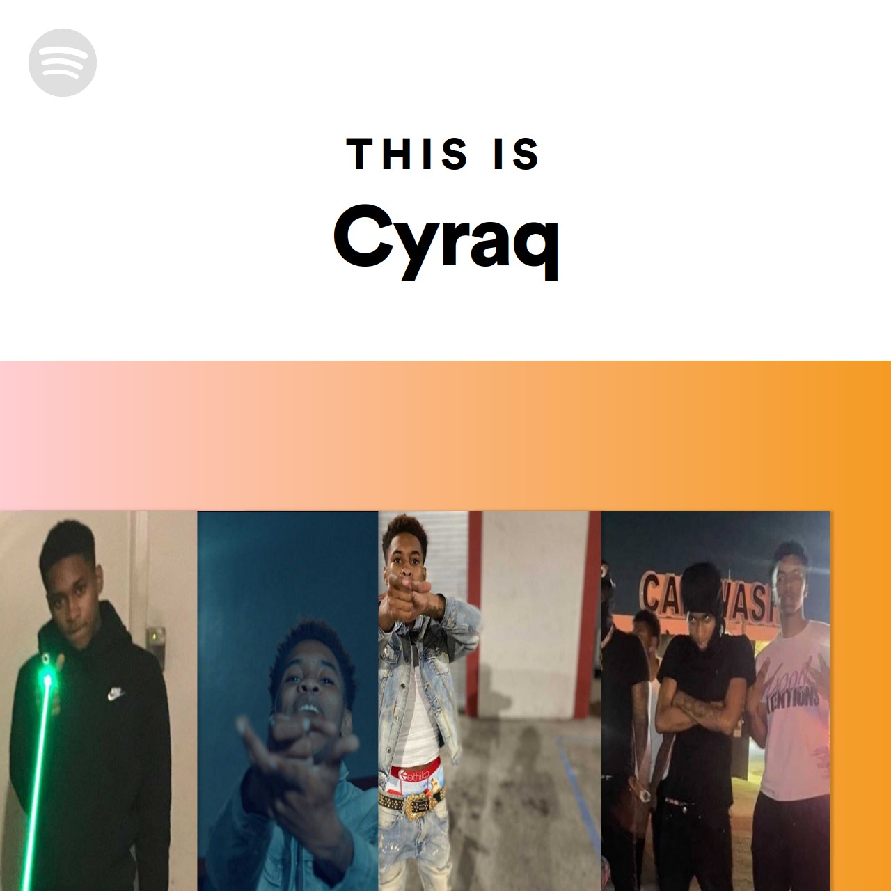 This Is Cyraq | Spotify Playlist