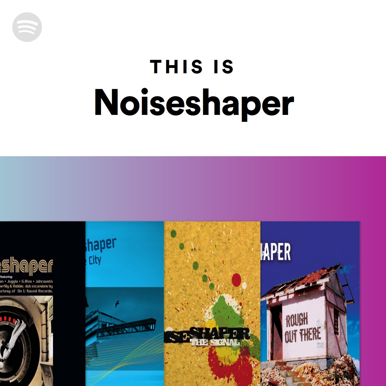 This Is Noiseshaper | Spotify Playlist