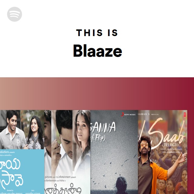 This Is Blaaze - playlist by Spotify | Spotify